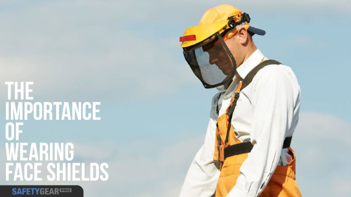 The Importance of Wearing Face Shields - SafetyGearPro.com