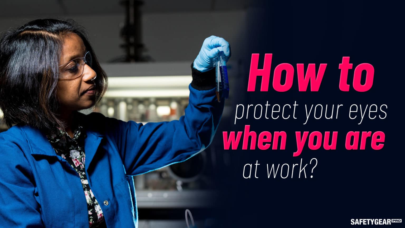 Using Prescription Safety Glasses at Work | Safety Gear Pro