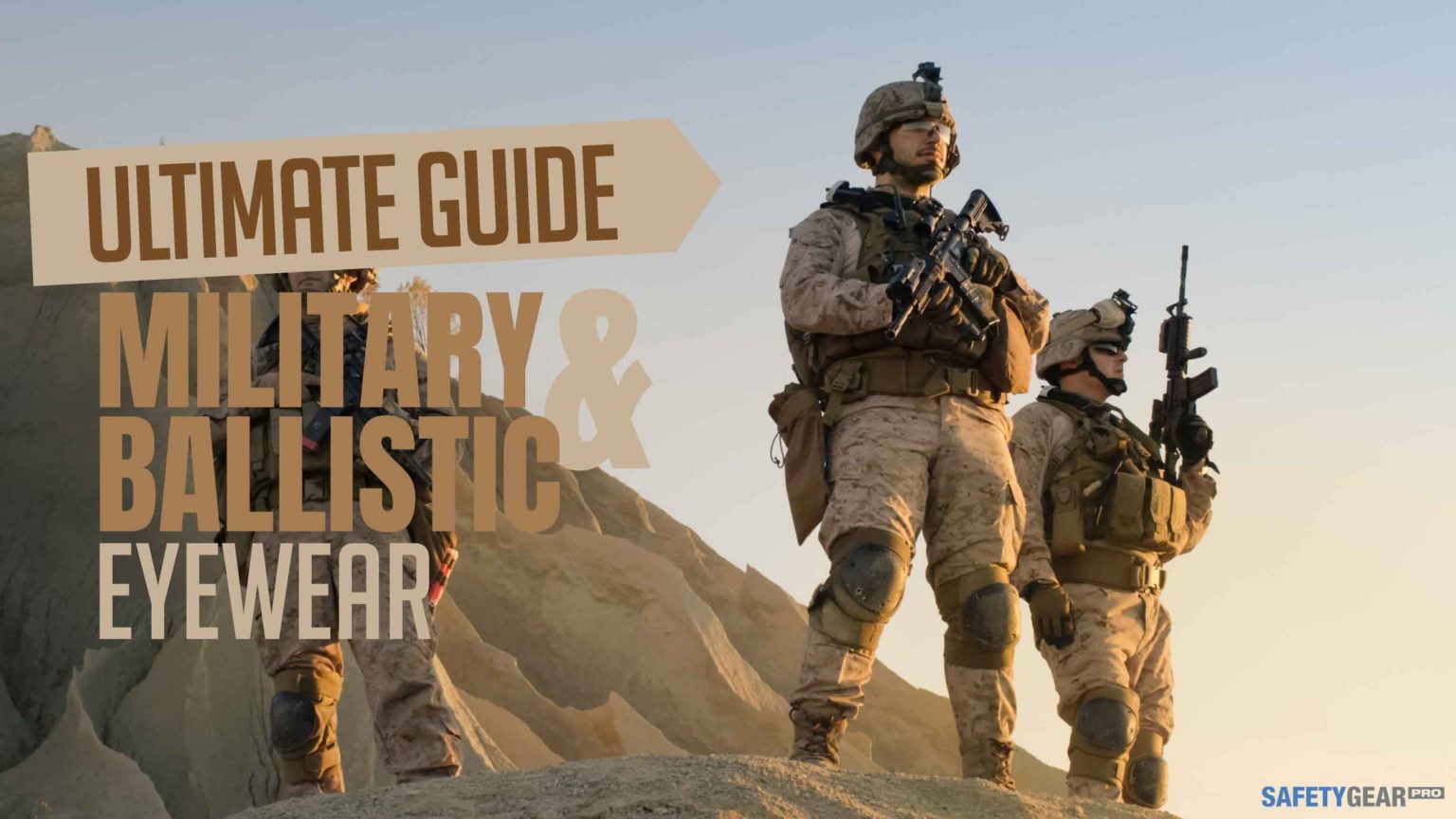 Intro to Military Sunglasses and Eyewear | Safety Gear Pro
