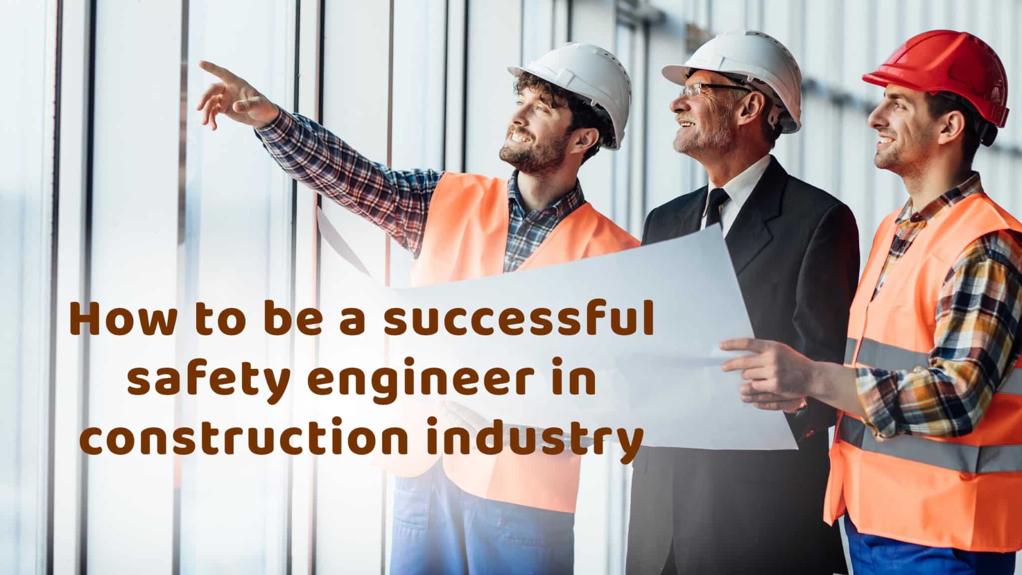 Successful Safety Engineer Tips | Safety Gear Pro