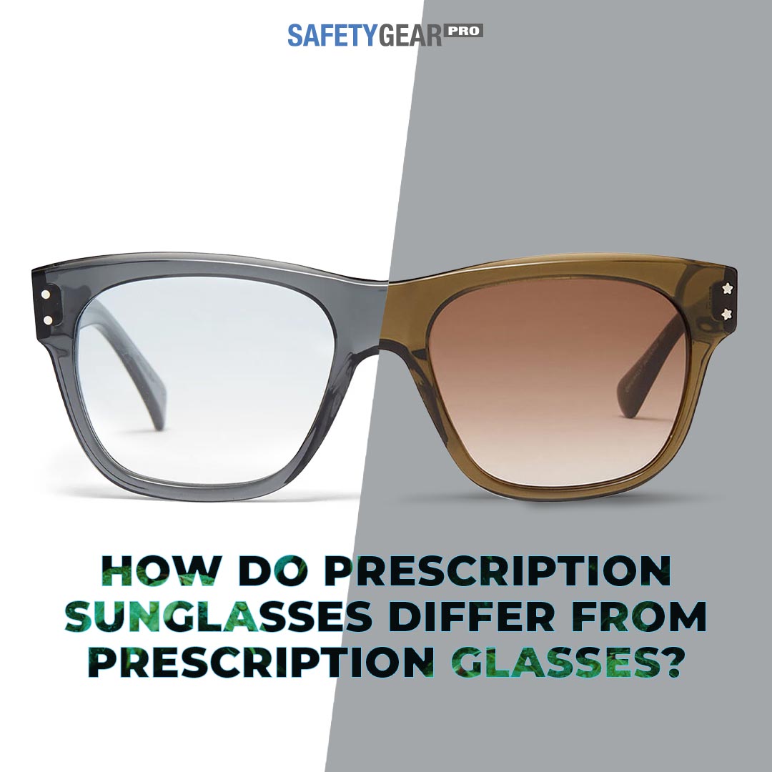 Prescription Sunglasses Vs. Photochromic Lenses | Safety Gear Pro